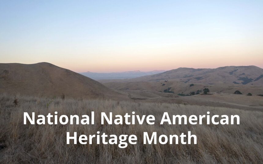 National Native American Heritage Month - Green Foothills